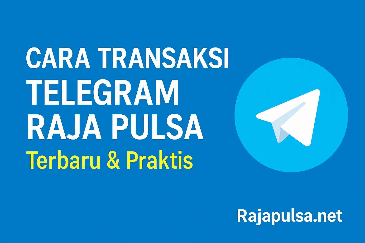 Cara Transaksi Telegram Raja Pulsa Terbaru & Praktis - RAJA PULSA INDONESIA